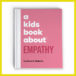 10 Toys and Books That Help Teach Empathy